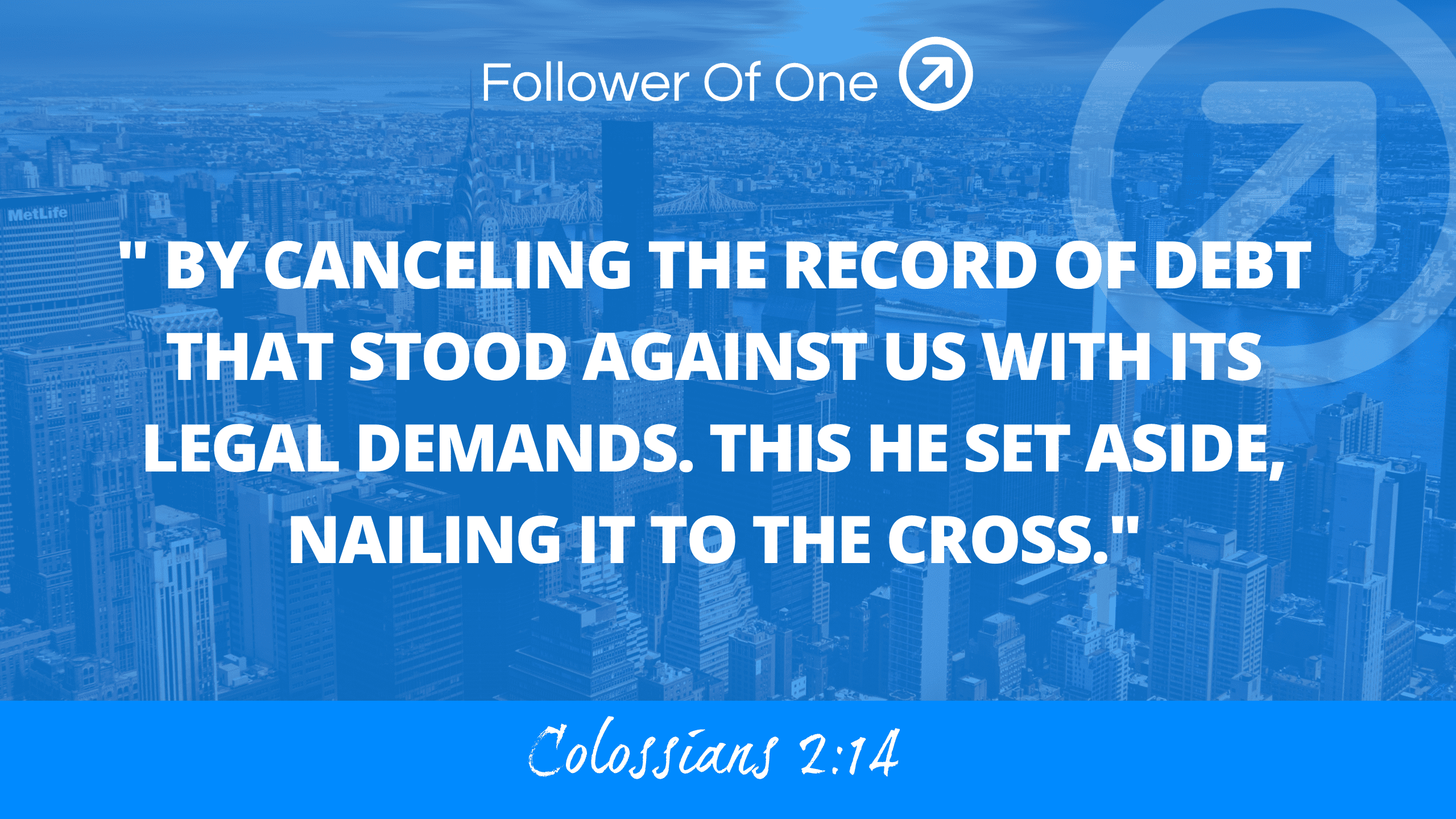 The Record of Debt - Colossians 2:14 - Follower Of One