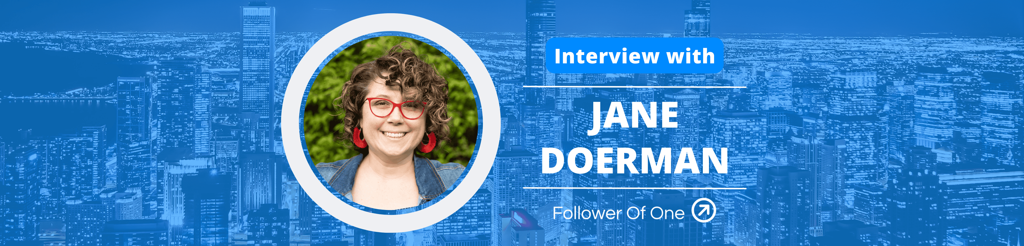 Women in the Marketplace with Jane Doerman #131 - Follower Of One