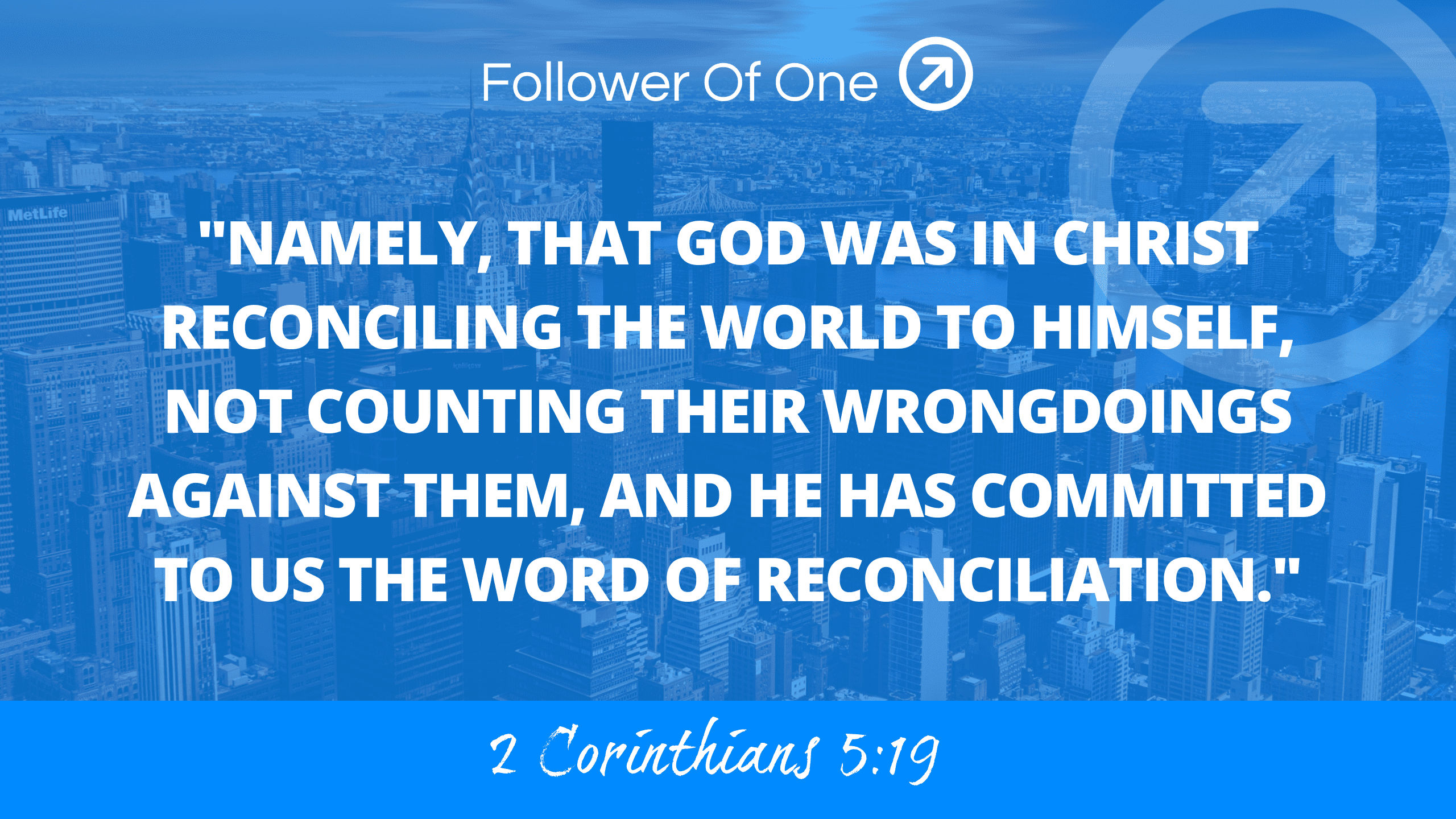 Ambassadors for Christ Part 3 - 2 Corinthians 5:19 - Follower Of One