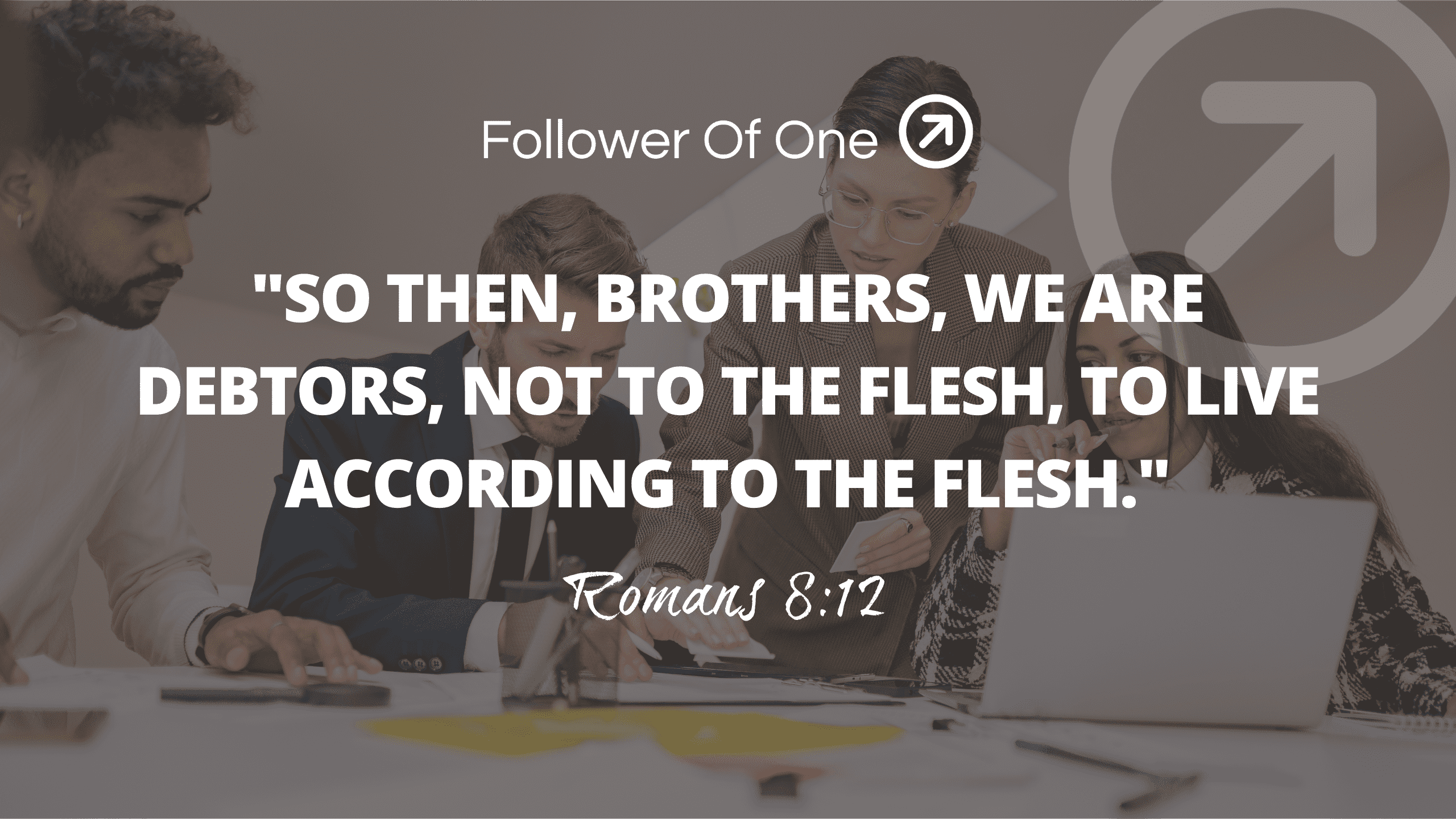 Heirs of God Part 1 Debtors To The Spirit - Romans 8:12 - Follower Of One