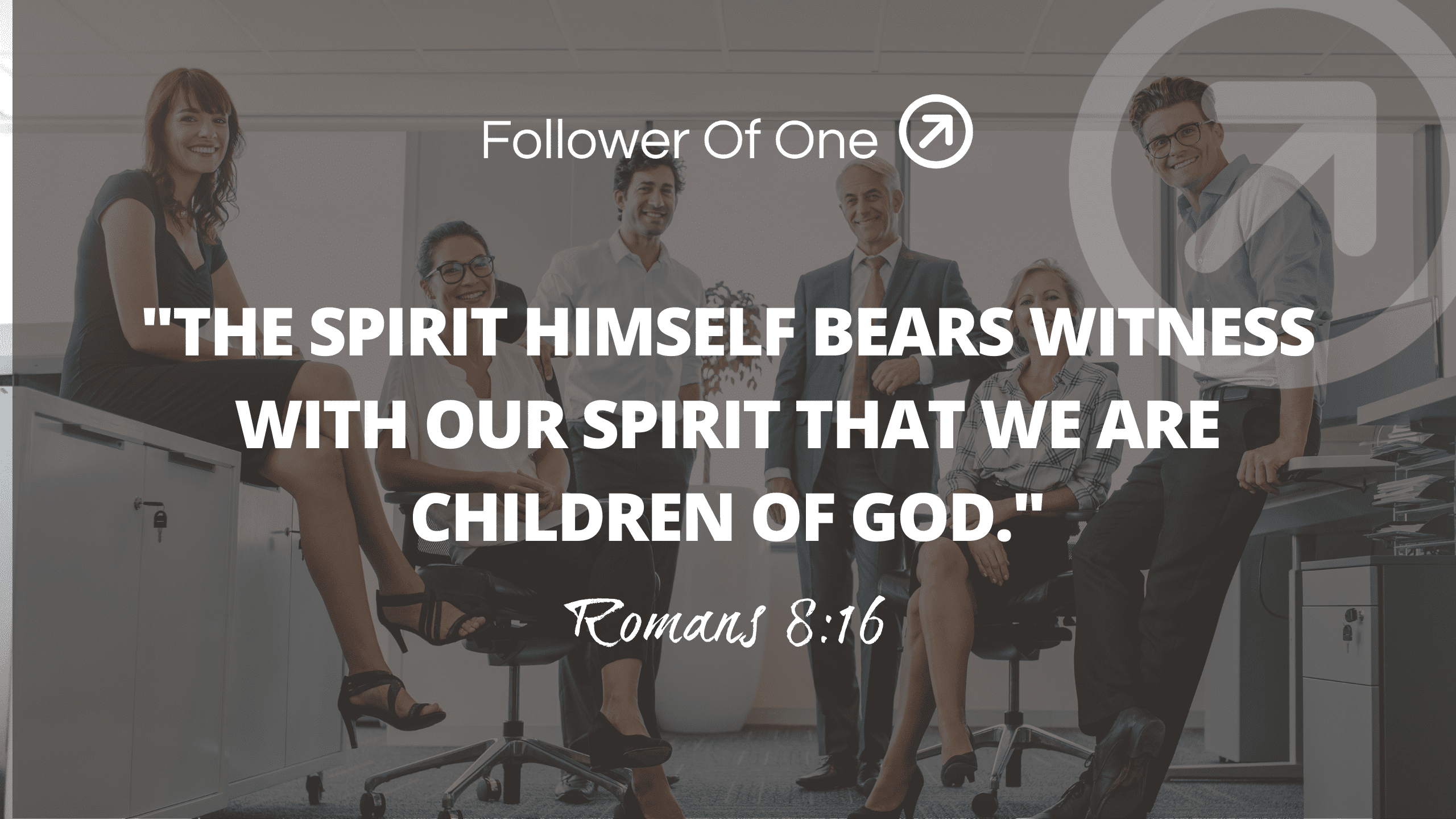 Heirs of God Part 5 The Spirit Bears Witness - Romans 8:16 - Follower ...